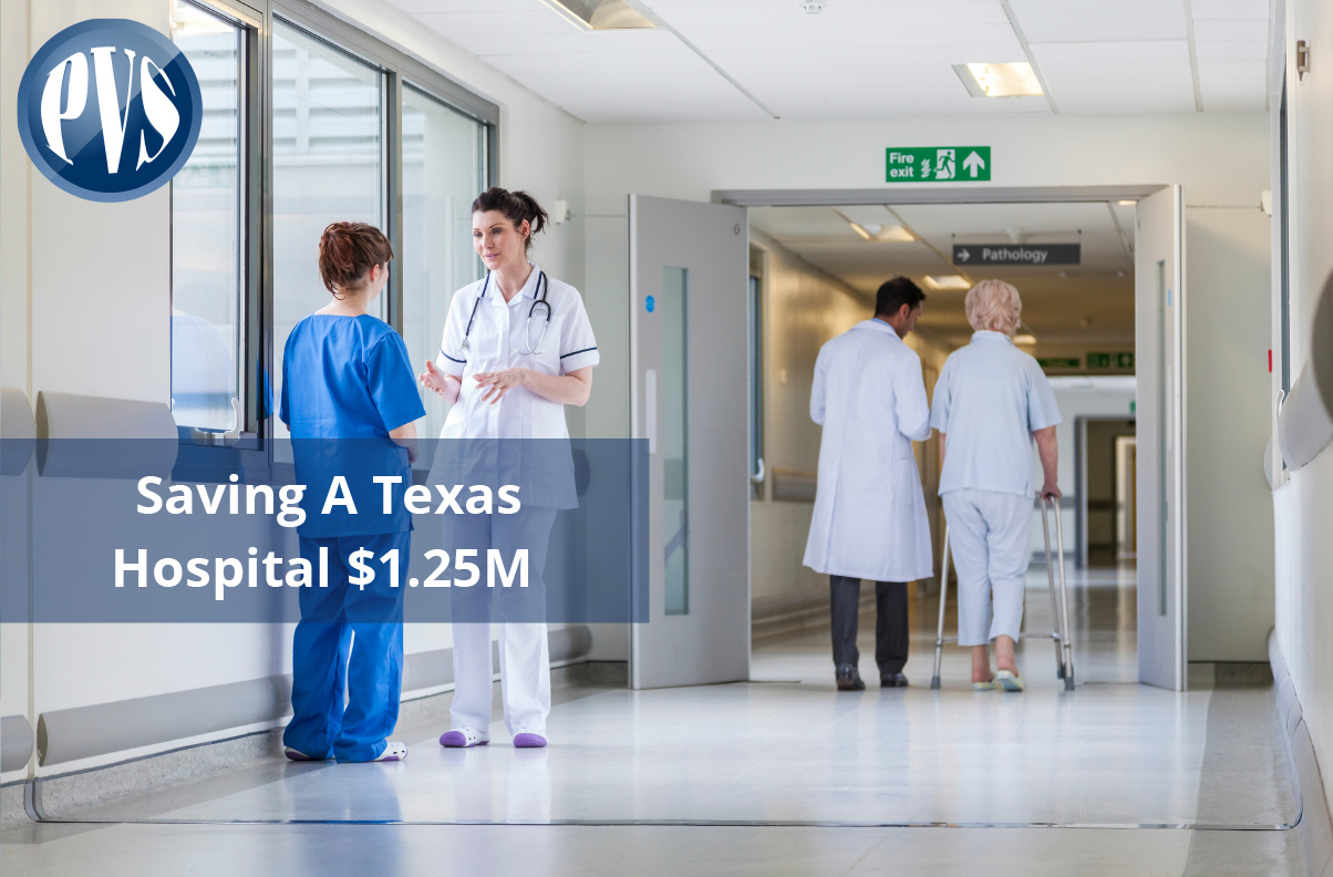 $1.25M Savings for Texas Hospital - PVS